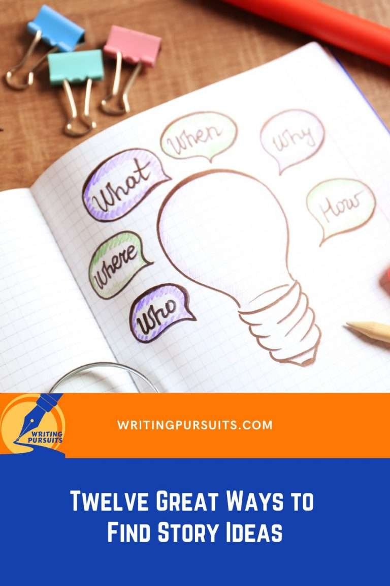 12 Great Ways to Find Story Ideas | Writing Pursuits